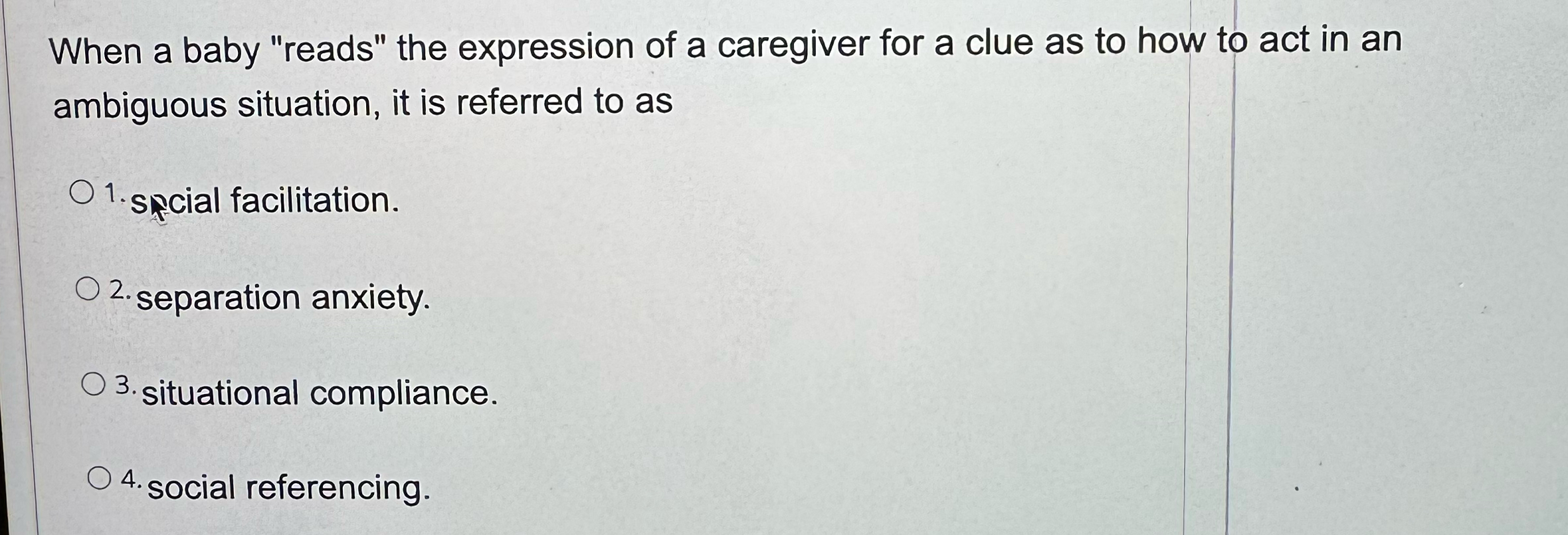 Solved When a baby "reads" the expression of a caregiver for | Chegg.com