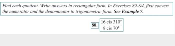 Solved Find each quotient. Write answers in rectangular | Chegg.com