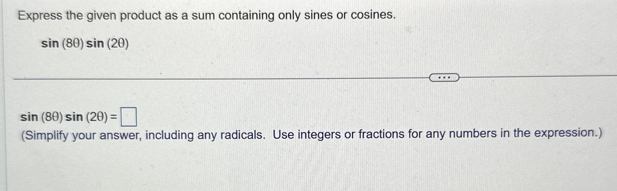 Solved Express the given product as a sum containing only | Chegg.com