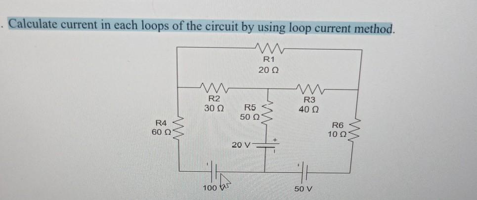 Solved Calculate current in each loops of the circuit by | Chegg.com