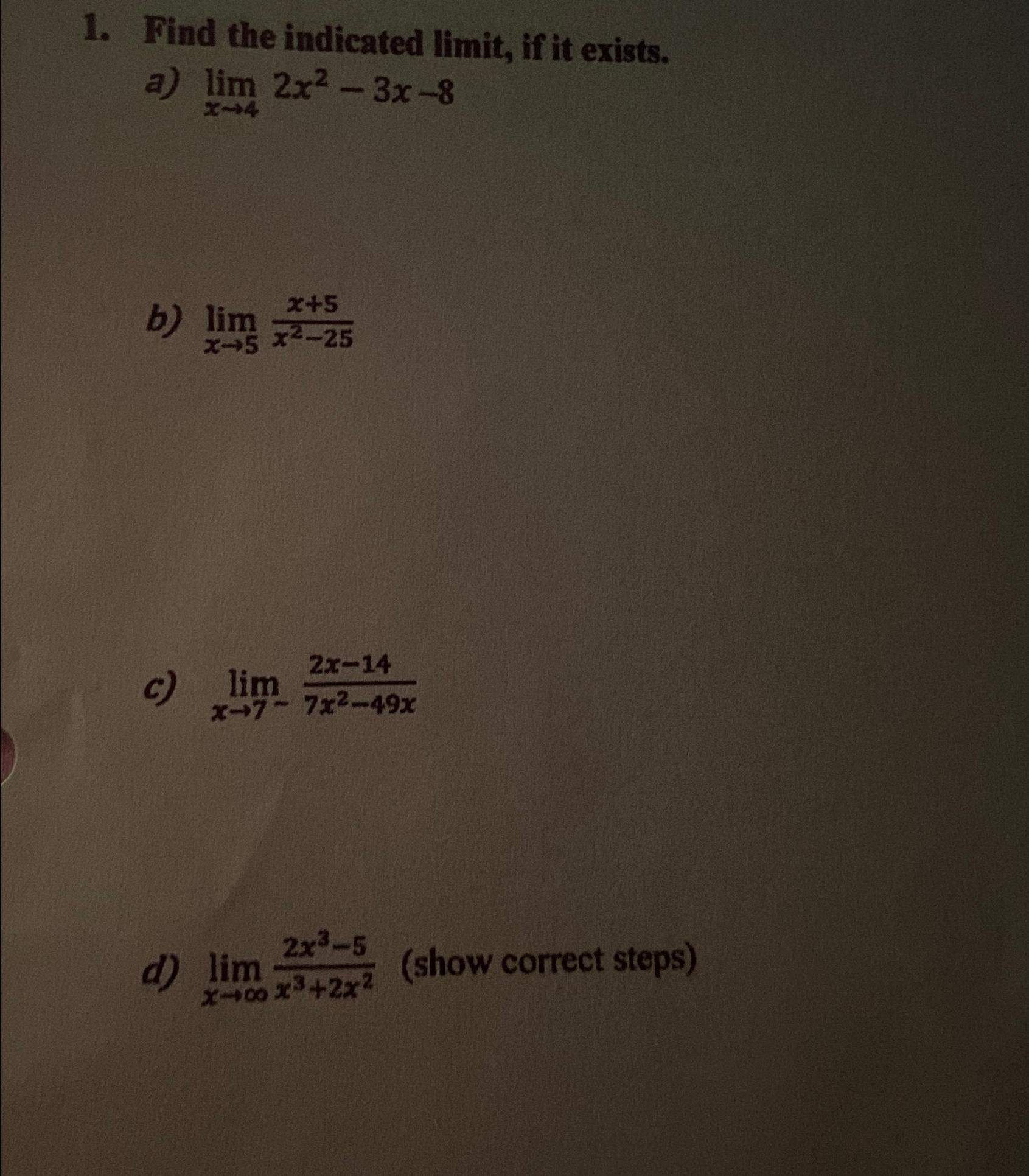 Solved Find the indicated limit, ﻿if it | Chegg.com