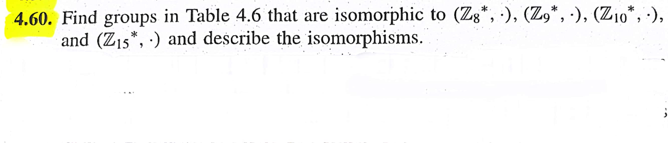 Solved 4.60. ﻿Find groups in Table 4.6 ﻿that are isomorphic | Chegg.com