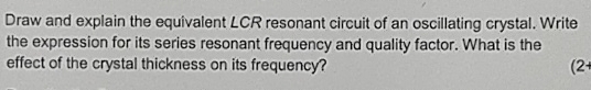 Solved Draw and explain the equivalent LCR ﻿resonant circuit | Chegg.com