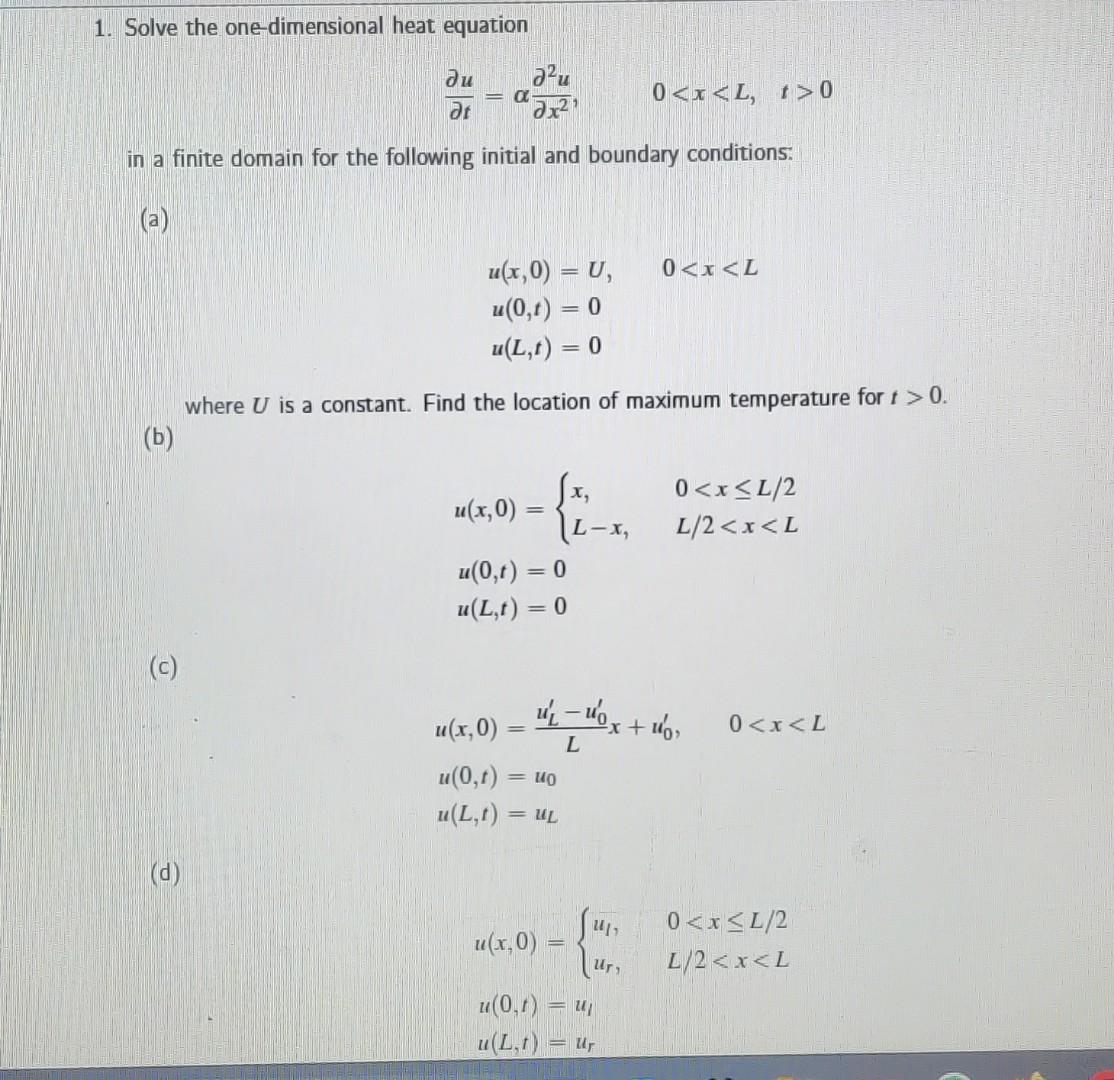 Solved 1. Solve the one-dimensional heat equation | Chegg.com