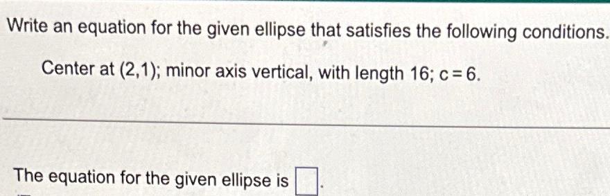 Solved Write an equation for the given ellipse that | Chegg.com