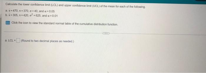 Solved Calculate the lower confidence limit (LCL) and upper | Chegg.com