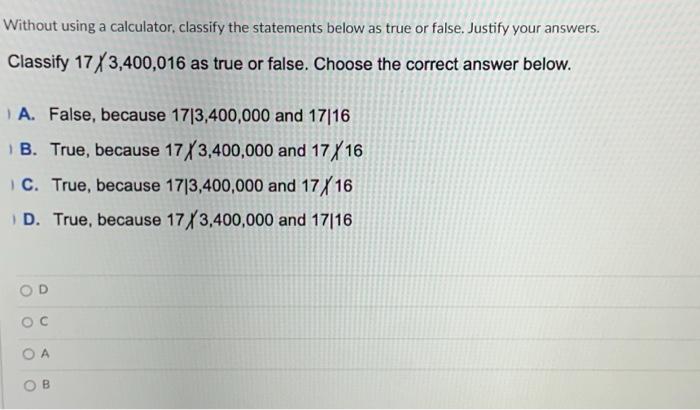 Solved Without using a calculator, classify the statements | Chegg.com