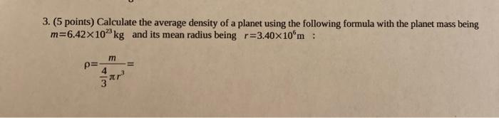 Solved 3. (5 points) Calculate the average density of a | Chegg.com