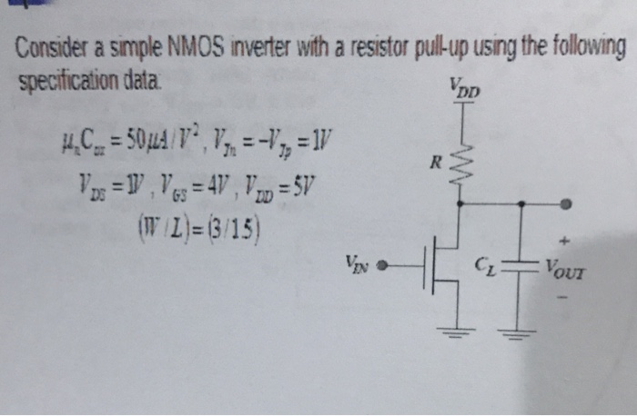 Solved Consider a simple NMOS inverter with a resistor | Chegg.com