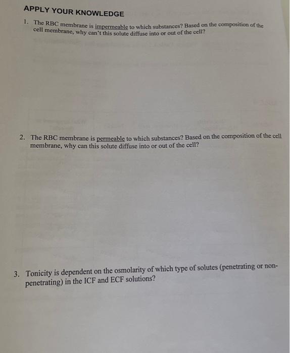 Solved APPLY YOUR KNOWLEDGE 1. The RBC membrane is | Chegg.com