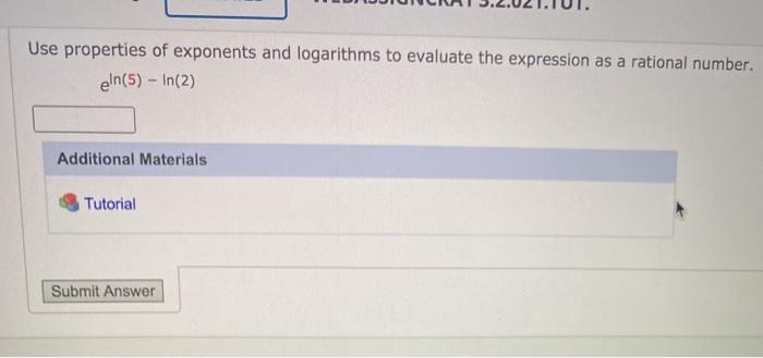 Solved Use properties of exponents and logarithms to | Chegg.com