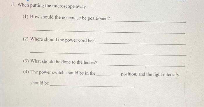 Solved d. When putting the microscope away: (1) How should | Chegg.com