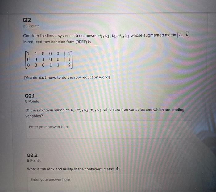 Solved Q2 25 Points Consider the linear system in 5 unknowns | Chegg.com