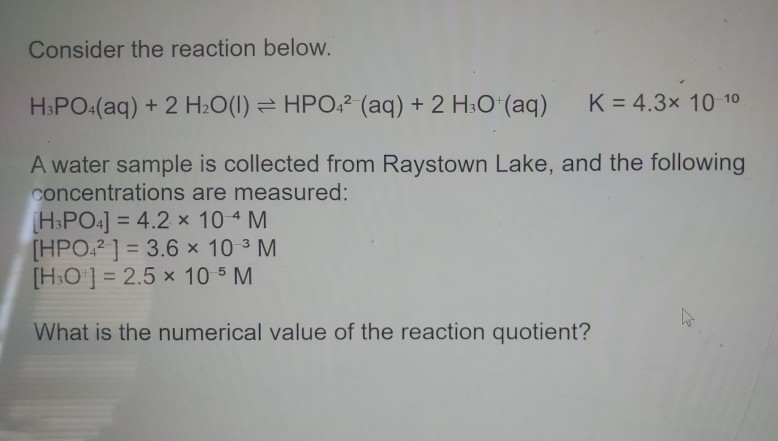 Solved Consider the reaction below. H3PO4(aq) + 2 H2O(l) = | Chegg.com