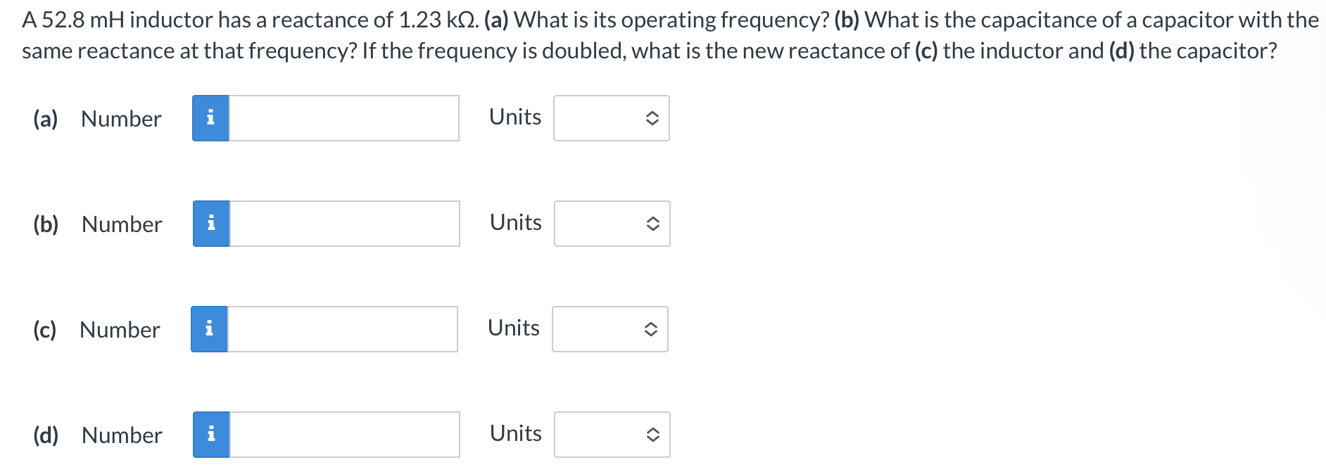 Solved A 52 8mh ﻿inductor Has A Reactance Of 1 23kΩ A