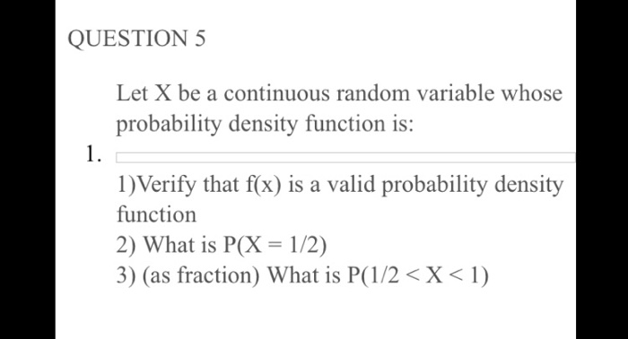Solved Question 5 Let X Be A Continuous Random Variable 7852