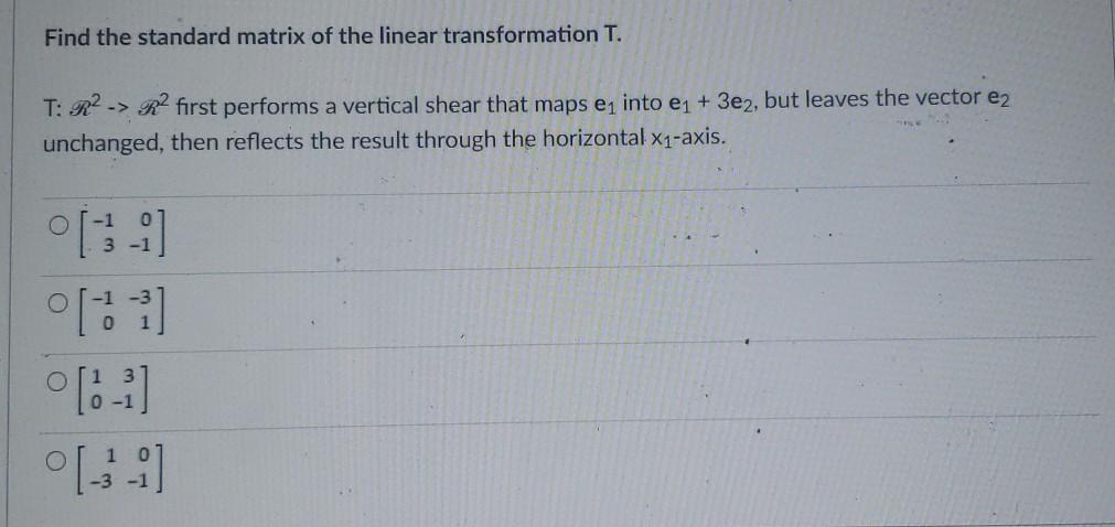 Solved Find The Standard Matrix Of The Linear Transformation