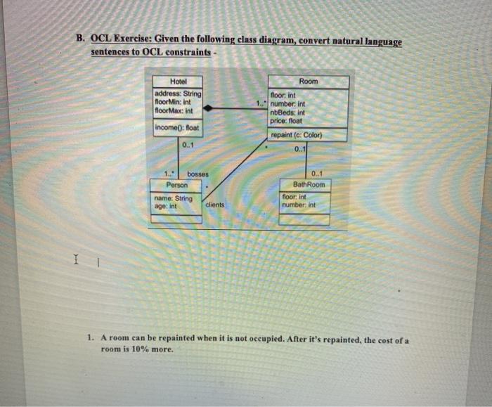 Solved B. OCL Exercise: Given the following class diagram, | Chegg.com
