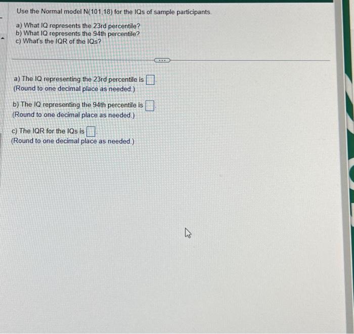 Solved Use the Normal model N(101,18) for the IQs of sample | Chegg.com