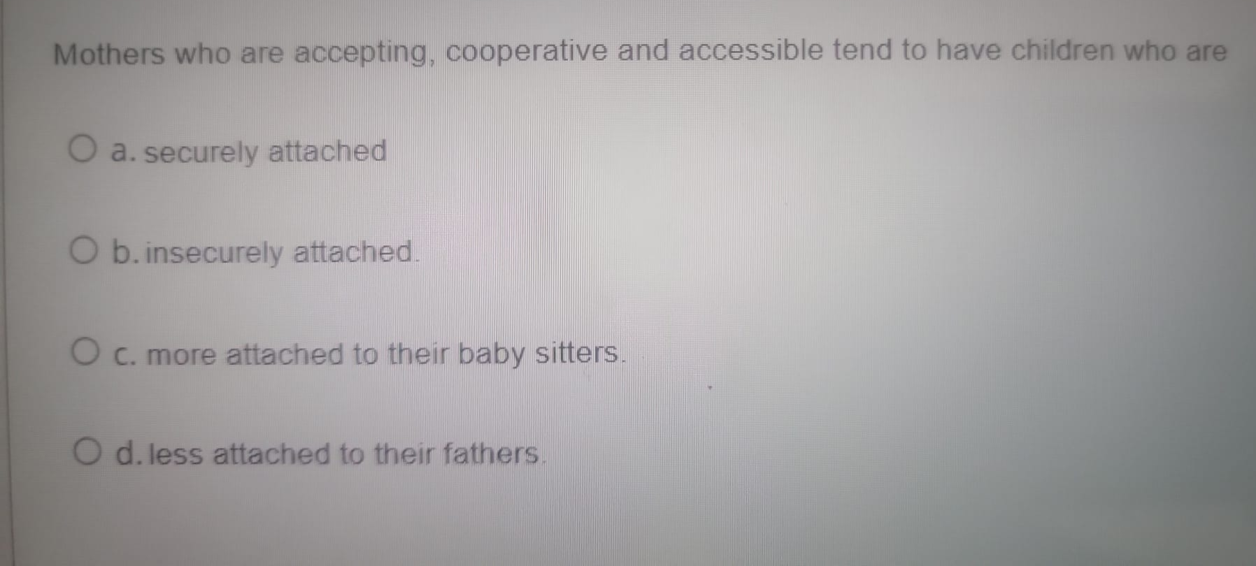 Solved Mothers who are accepting, cooperative and accessible | Chegg.com