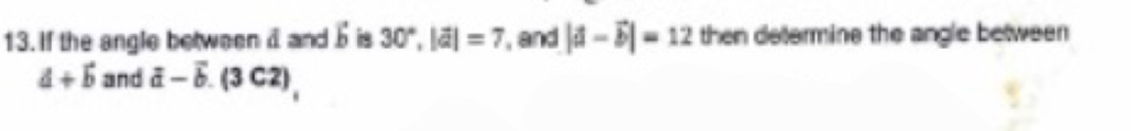 Solved If the angle between vec (a)and vec(b) ﻿is | Chegg.com