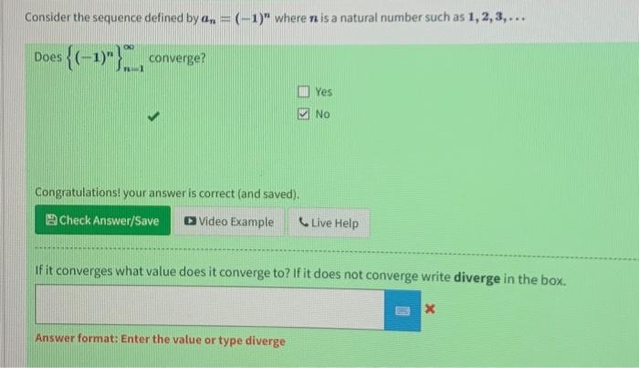Solved Consider the sequence defined by an=(−1)n where n is | Chegg.com
