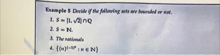 Solved Example 5 Decide if the following sets are bounded or | Chegg.com