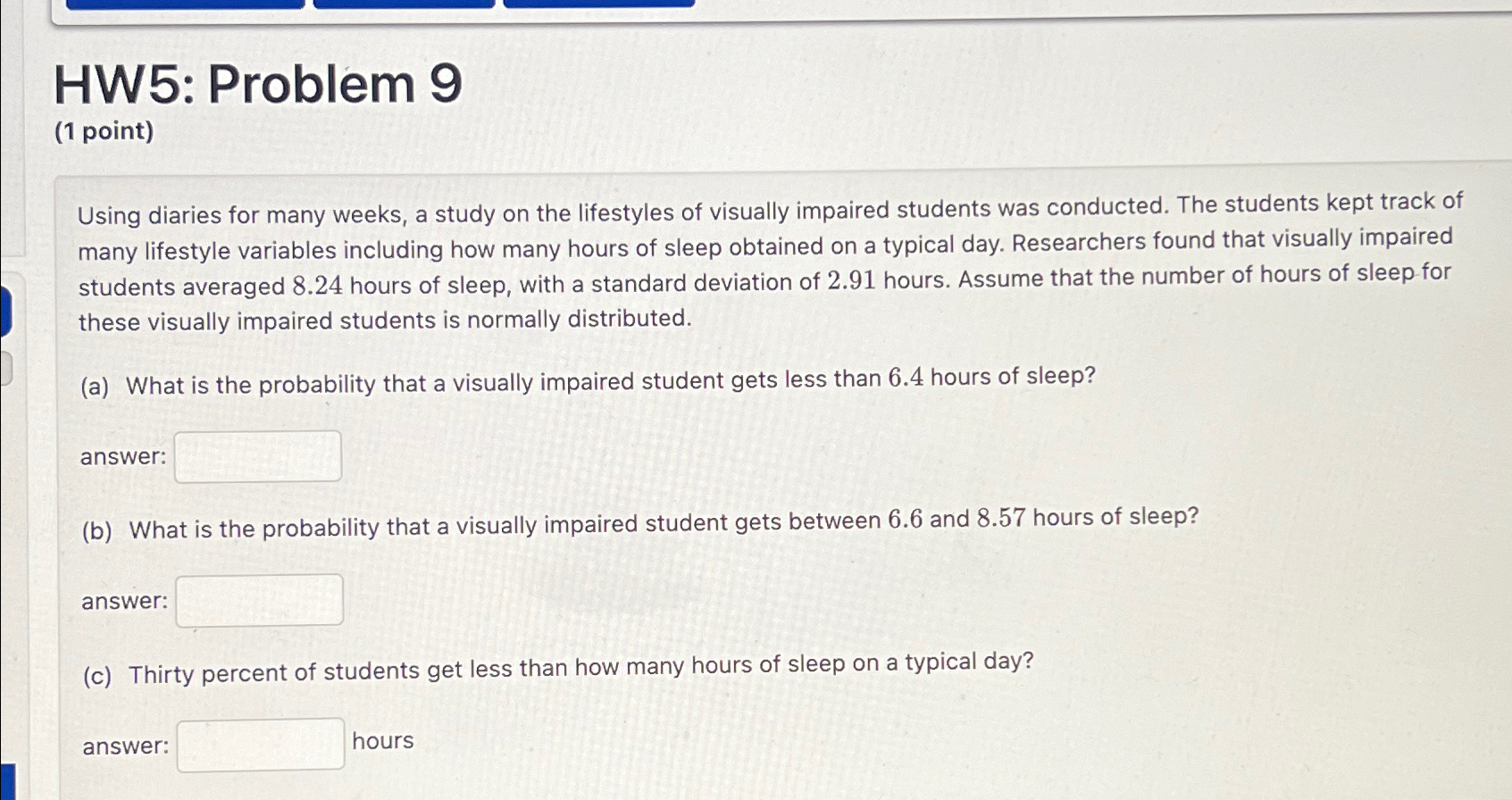 Solved HW5: Problem(1 ﻿point)Using diaries for many weeks, a | Chegg.com