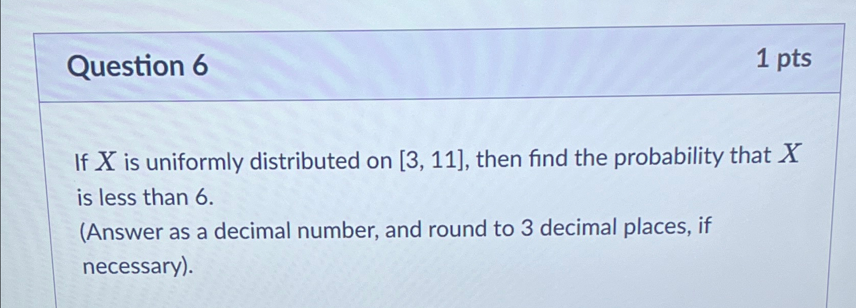 Solved Question 61ptsIf x ﻿is uniformly distributed on | Chegg.com