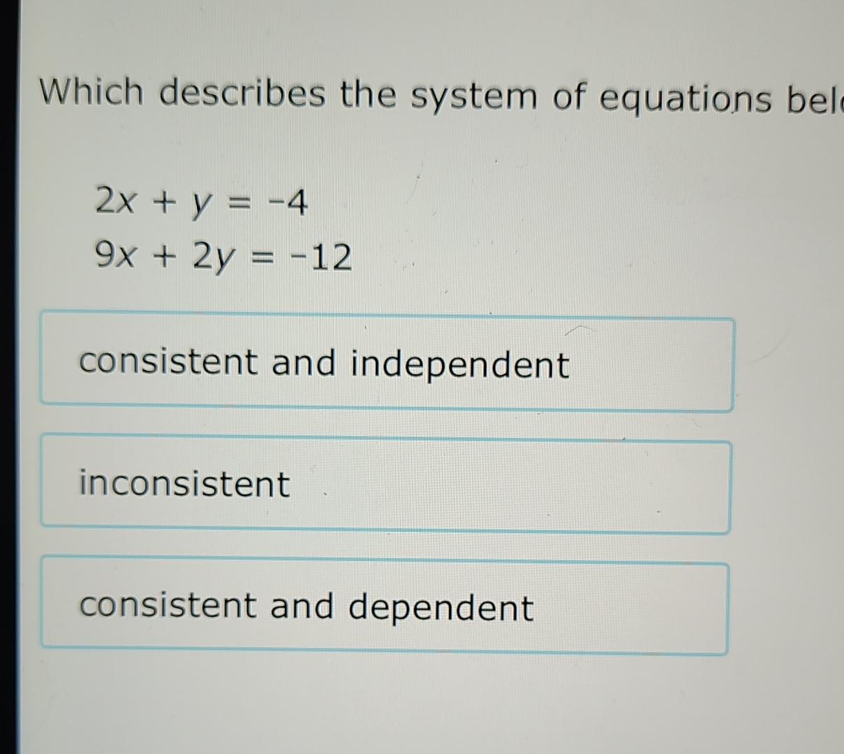 Solved Which describes the system of equations | Chegg.com