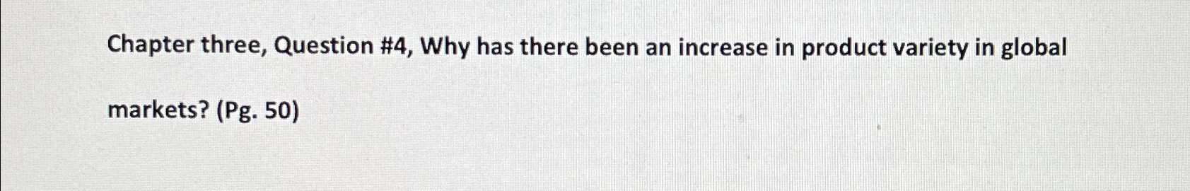 Solved Chapter three, Question #4, ﻿Why has there been an | Chegg.com