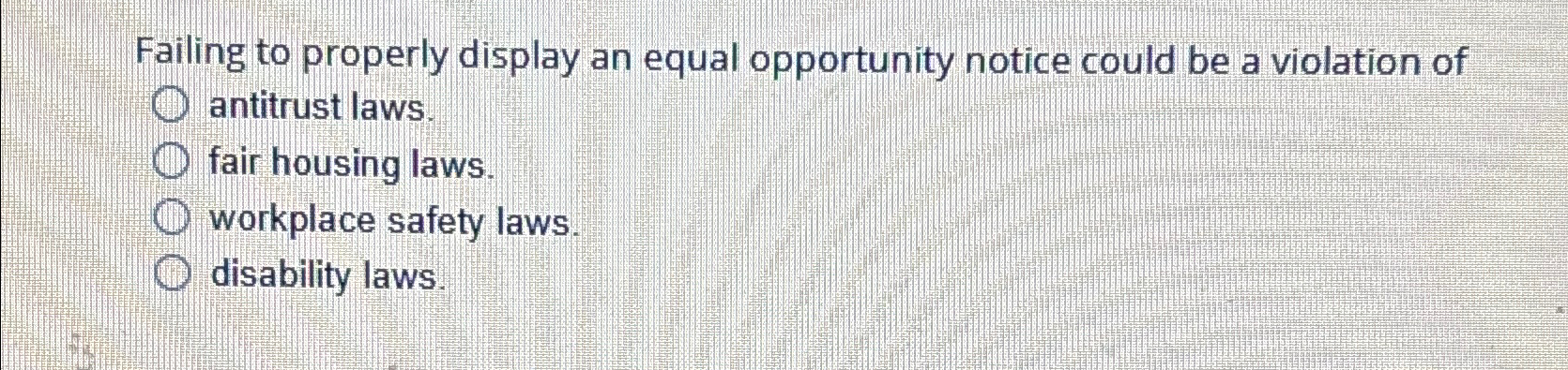 Solved Failing to properly display an equal opportunity | Chegg.com