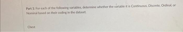 Solved Part 1: For each of the following variables, | Chegg.com