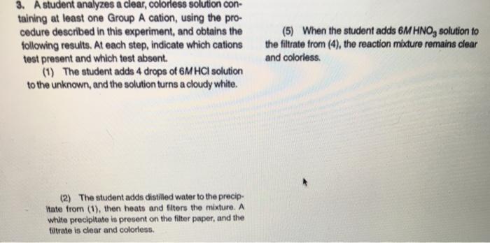 Solved 3. A student analyzes a clear, colorless solution | Chegg.com