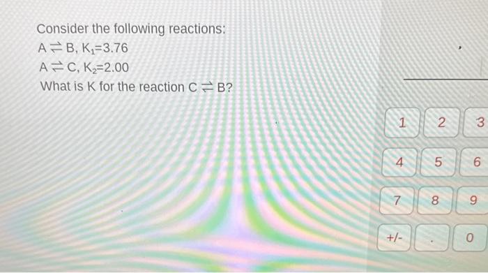 Solved Consider the following reactions: | Chegg.com