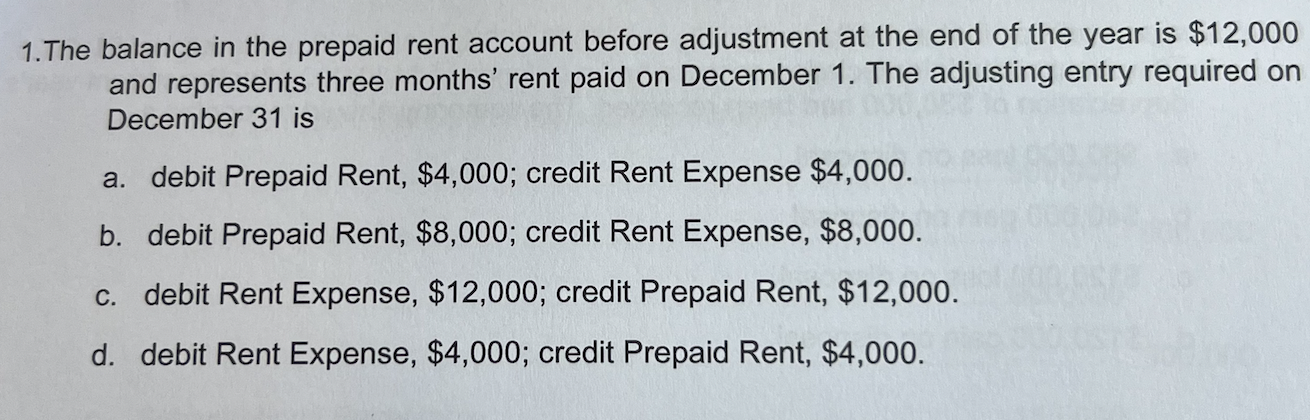 Solved 1.The balance in the prepaid rent account before | Chegg.com