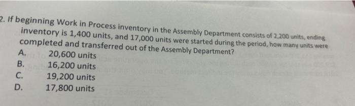 Solved If beginning Work in Process inventory in the | Chegg.com