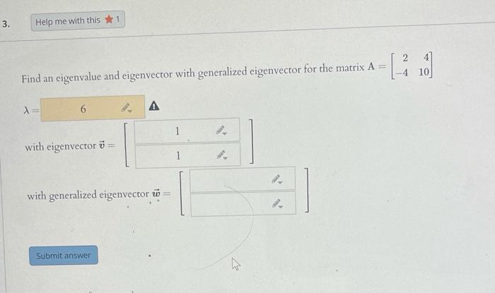 Solved 3. Help me with this 1 2 4 4 10 Find an eigenvalue | Chegg.com
