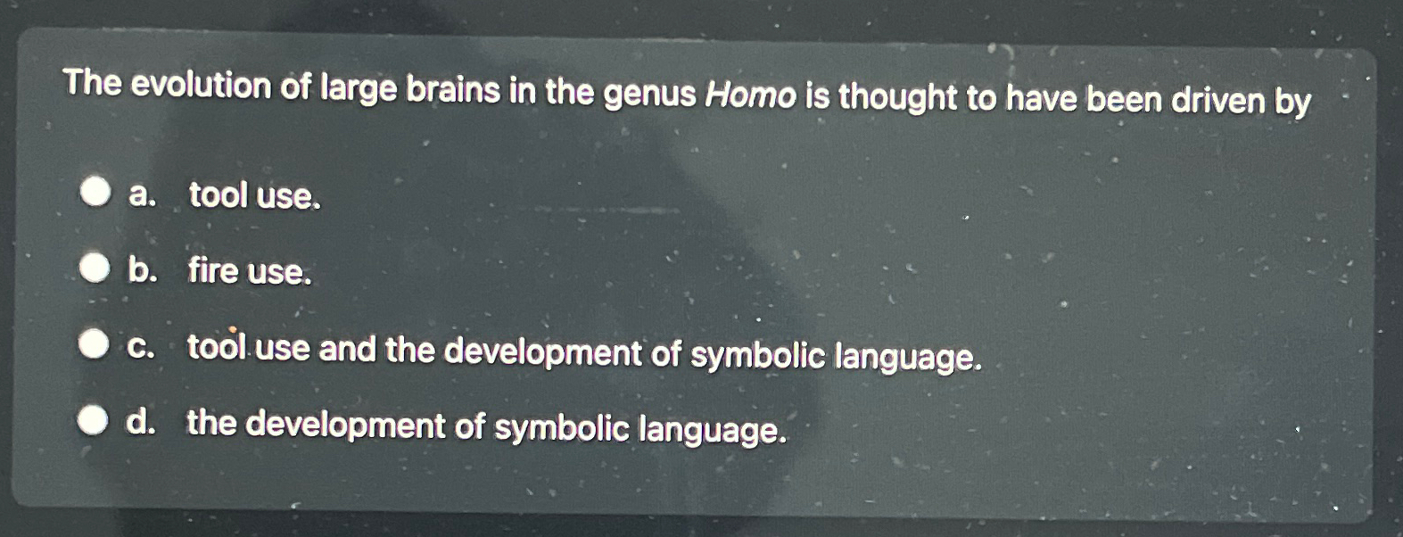 Solved The evolution of large brains in the genus Homo is | Chegg.com