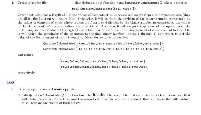Solved a 1. Create a header file that defines a bool | Chegg.com