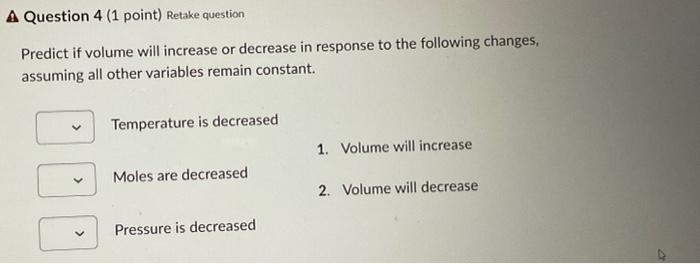 Solved Predict if volume will increase or decrease in | Chegg.com