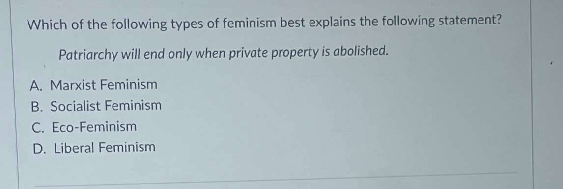 Solved Which of the following types of feminism best | Chegg.com