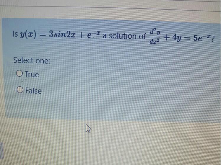 Solved Is y() = 3sin2x +e. * a solution of dy + 4y = 5e-T? | Chegg.com
