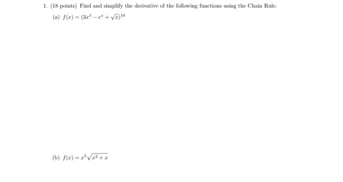 Solved 1. (18 points) Find and simplify the derivative of | Chegg.com