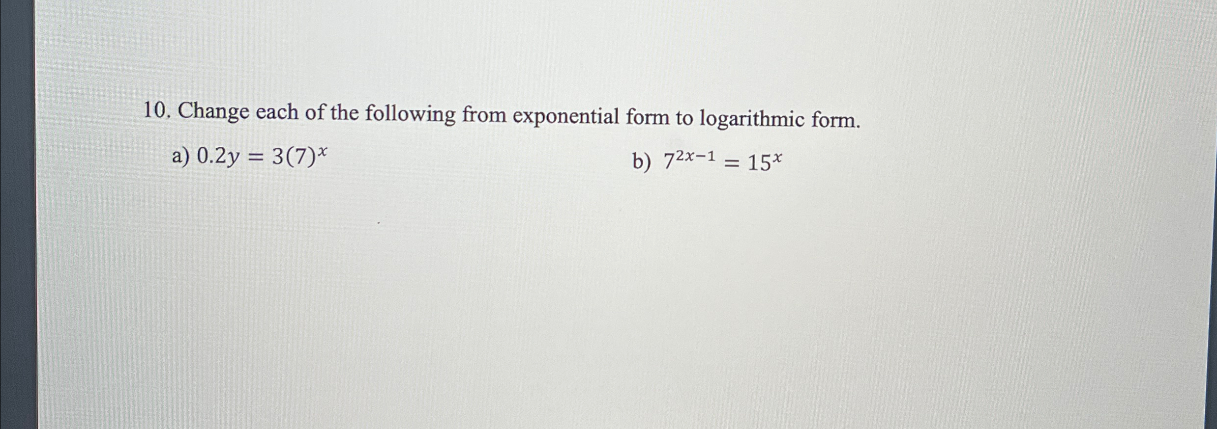 Solved Change each of the following from exponential form to | Chegg.com