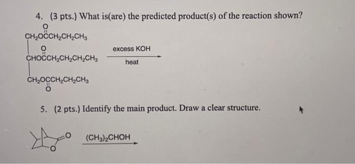Solved 4. ( 3 pts.) What is(are) the predicted product(s) of | Chegg.com