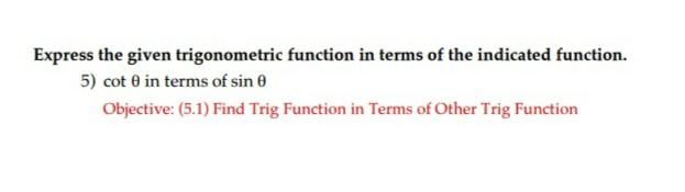 Solved Express the given trigonometric function in terms of | Chegg.com