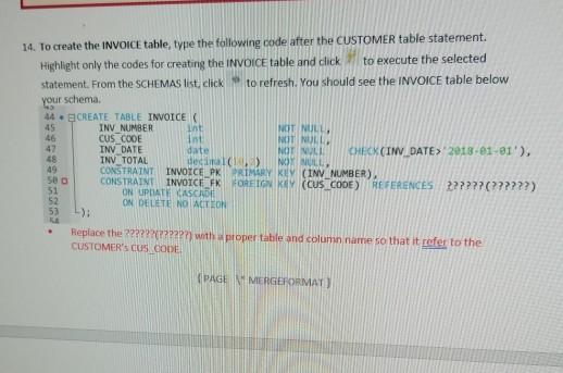 Solved 14. To create the INVOICE table, type the following | Chegg.com