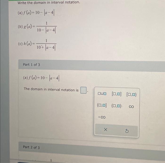 Solved Write the domain in interval notation. (a) ƒ (a) = | Chegg.com