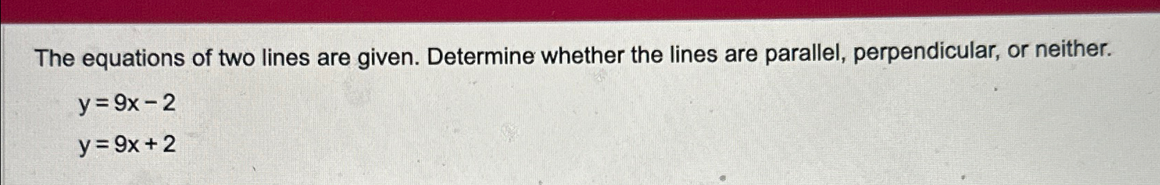 Solved The equations of two lines are given. Determine | Chegg.com